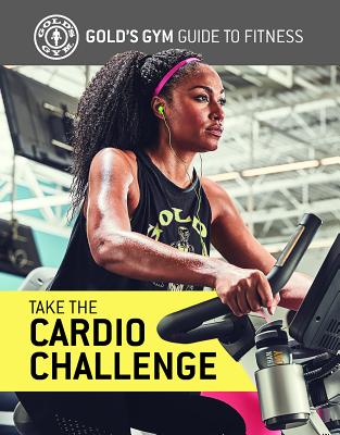 楽天ブックス: Take the Cardio Challenge - Gold's Gym Experts - 9781978506572 : 洋書
