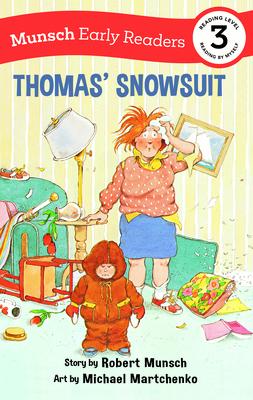 楽天ブックス: Thomas' Snowsuit Early Reader - Robert Munsch - 9781773216577 : 洋書