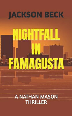 楽天ブックス: Nightfall in Famagusta - Jackson Beck - 9798817226591 : 洋書