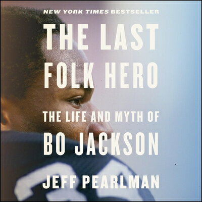 楽天ブックス: The Last Folk Hero: The Life and Myth of Bo Jackson - Jeff ...