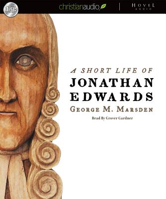 楽天ブックス: A Short Life of Jonathan Edwards - George M. Marsden ...
