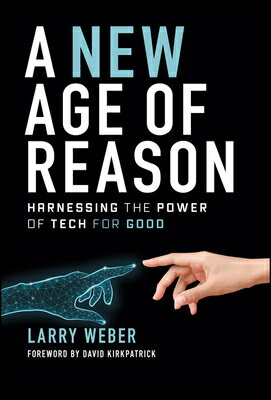 楽天ブックス: A New Age of Reason: Harnessing the Power of Tech for Good ...