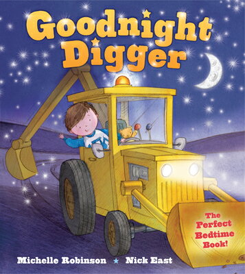 楽天ブックス: Goodnight Digger: The Perfect Bedtime Book! - Michelle Robinson ...