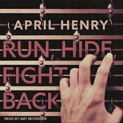 楽天ブックス: Run, Hide, Fight Back - April Henry - 9781977356611 : 洋書