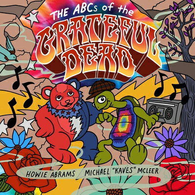 楽天ブックス: The ABCs of the Grateful Dead - Howie Abrams - 9781637586617 : 洋書