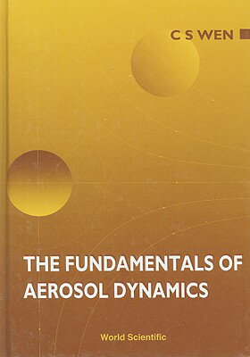 楽天ブックス: The Fundamentals of Aerosol Dynamics - Ching-Sung Wen - 9789810226619 : 洋書