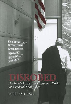 楽天ブックス: Disrobed: An Inside Look at the Life and Work of a Federal ...