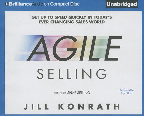 楽天ブックス: Agile Selling: Get Up to Speed Quickly in Today's Ever-Changing ...
