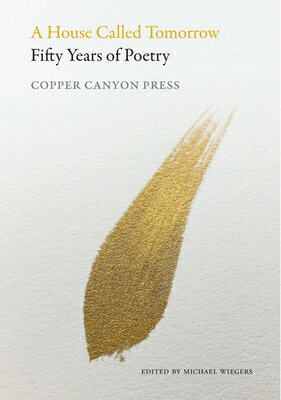 楽天ブックス: A House Called Tomorrow: Fifty Years of Poetry from Copper ...