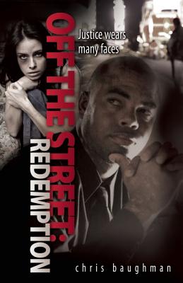 楽天ブックス: Off the Street: Redemption - Christopher Baughman ...