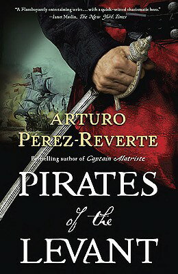 楽天ブックス: Pirates of the Levant - Arturo Perez-Reverte - 9780399156649 : 洋書