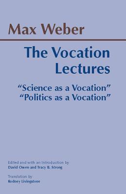 楽天ブックス: The Vocation Lectures: "Science as a Vocation" "Politics as a ...