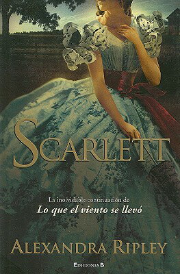 楽天ブックス: Scarlett - Alexandra Ripley - 9788466636667 : 洋書