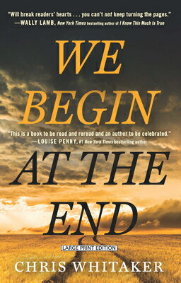 楽天ブックス: We Begin at the End - Chris Whitaker - 9781432896669 : 洋書