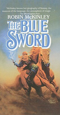 楽天ブックス: Blue Sword - Robin McKinley - 9780812446685 : 洋書