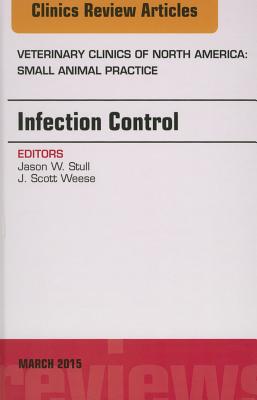 楽天ブックス: Infection Control, an Issue of Veterinary Clinics of North ...