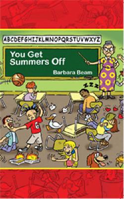 楽天ブックス: You Get Summers Off - Barbara Beam - 9781594536700 : 洋書