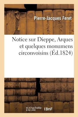 楽天ブックス: Notice Sur Dieppe, Arques Et Quelques Monumens Circonvoisins ...