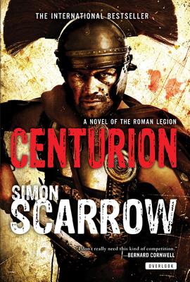 楽天ブックス: Centurion: A Roman Legion Novel - Simon Scarrow - 9781468306705 ...