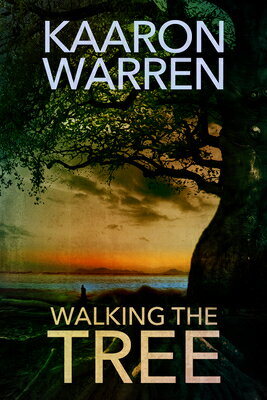 楽天ブックス: Walking the Tree - Kaaron Warren - 9781922556707 : 洋書