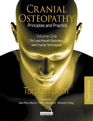 楽天ブックス: Cranial Osteopathy: Principles and Practice - Volume 1: Tmj and ...