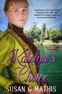 楽天ブックス: Katelyn's Choice - Susan G. Mathis - 9781946016720 : 洋書