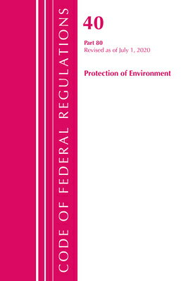 楽天ブックス: Code of Federal Regulations, Title 40: Part 80 (Protection of ...