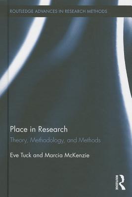 楽天ブックス: Place in Research: Theory, Methodology, and Methods - Eve Tuck ...