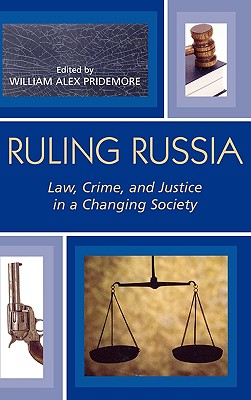 楽天ブックス: Ruling Russia: Law, Crime, and Justice in a Changing Society ...