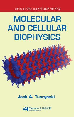 楽天ブックス: Molecular and Cellular Biophysics - Jack A. Tuszynski ...