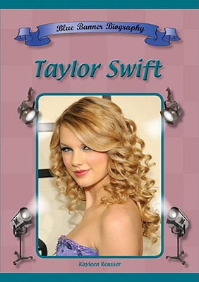 楽天ブックス: Taylor Swift - Kayleen Reusser - 9781584156758 : 洋書