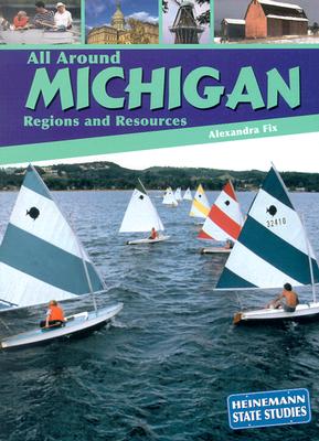 楽天ブックス: All Around Michigan: Regions and Resources - Alexandra Fix ...