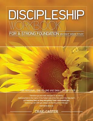 楽天ブックス: Discipleship Workbook for a Strong Foundation (Women's Design) - Craig Caster ...