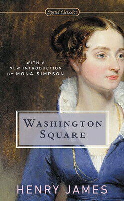 楽天ブックス: Washington Square - Henry James - 9780451416773 : 洋書