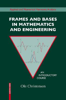 楽天ブックス: Frames and Bases: An Introductory Course - Ole Christensen - 9780817646776 : 洋書