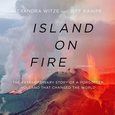 楽天ブックス: Island on Fire: The Extraordinary Story of a Forgotten Volcano ...