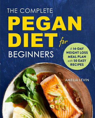 楽天ブックス: The Complete Pegan Diet for Beginners: A 14-Day Weight Loss ...