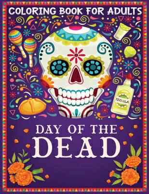 楽天ブックス: coloring book for adults Day of The Dead: 30+ Stress Relieving ...