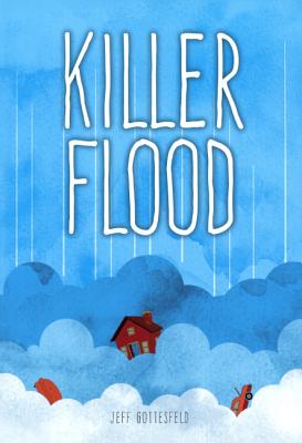 楽天ブックス: Killer Flood - Jeff Gottesfeld - 9780606366793 : 洋書