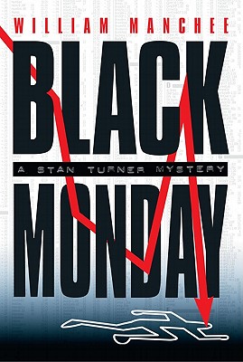 楽天ブックス: Black Monday: A Stan Turner Mystery - William Manchee ...