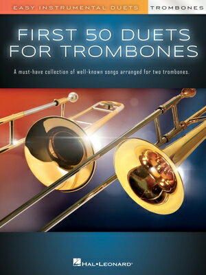 楽天ブックス: First 50 Duets for Two Trombones - Easy Instrumental Duets - ー ...