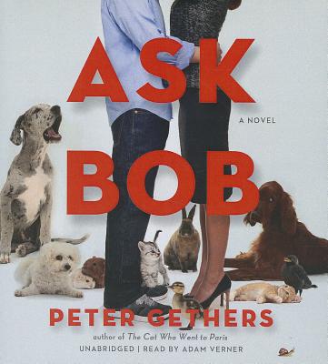楽天ブックス: Ask Bob - Peter Gethers - 9781482926811 : 洋書
