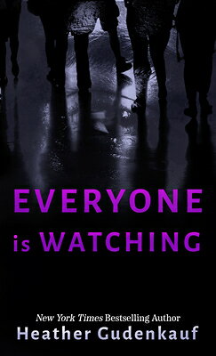 楽天ブックス: Everyone Is Watching - Heather Gudenkauf - 9798885796811 : 洋書