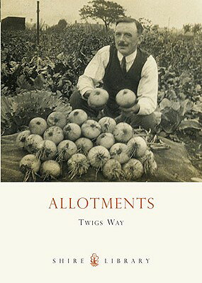 楽天ブックス: Allotments - Twigs Way - 9780747806813 : 洋書