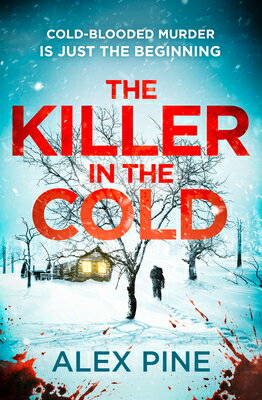 楽天ブックス: The Killer in the Cold - Alex Pine - 9780008706814 : 洋書