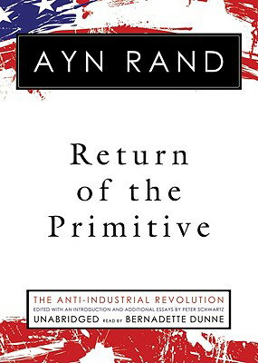 楽天ブックス: Return of the Primitive: The Anti-Industrial Revolution - Ayn ...
