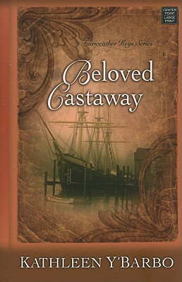 楽天ブックス: Beloved Castaway - Kathleen Y'Barbo - 9781602856820 : 洋書