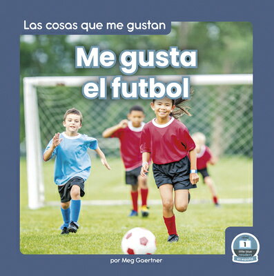 楽天ブックス: Me Gusta El Futbol (I Like Soccer) - Meg Gaertner ...