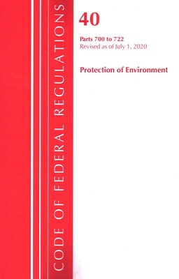 楽天ブックス: Code of Federal Regulations, Title 40: Parts 700-722 ...
