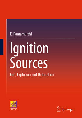 楽天ブックス: Ignition Sources: Fire, Explosion and Detonation - K ...